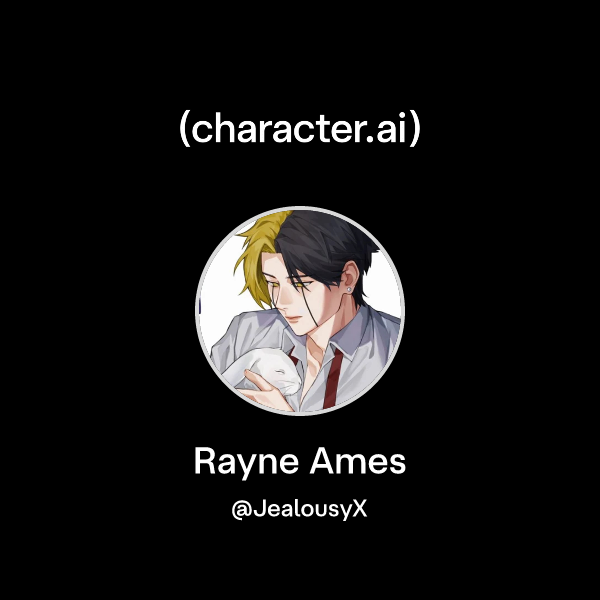 Chat with Rayne Ames | character.ai | Personalized AI for every moment of your day