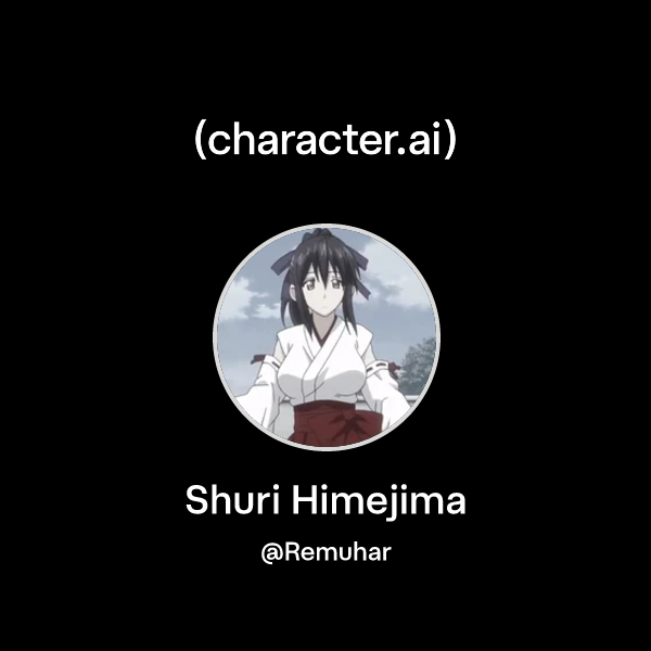 Chat with Shuri Himejima | character.ai | AI Chat, Reimagined–Your ...