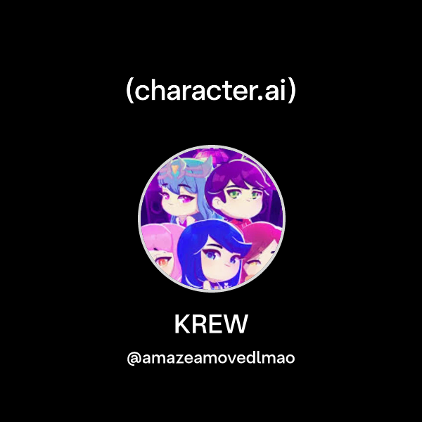 Chat with KREW | character.ai | Personalized AI for every moment of your day