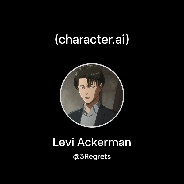 Chat with Levi Ackerman | character.ai | AI Chat, Reimagined–Your Words ...
