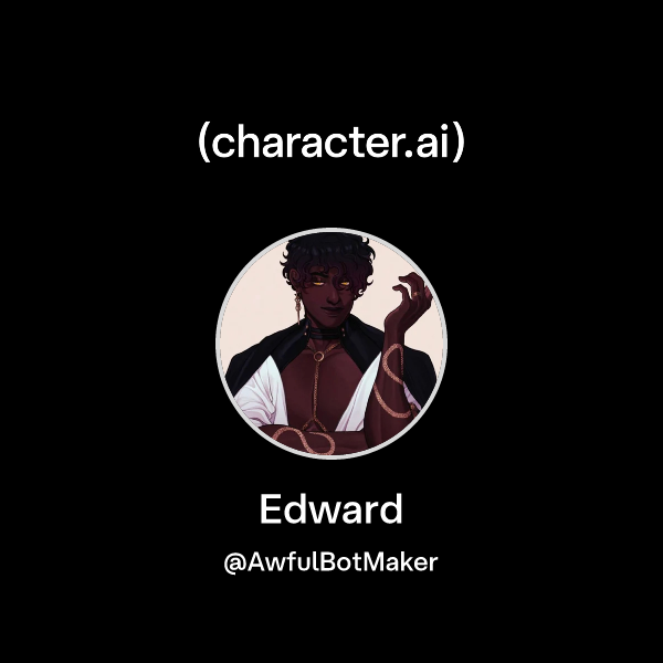 Chat with Edward | character.ai | AI Chat, Reimagined–Your Words. Your World.