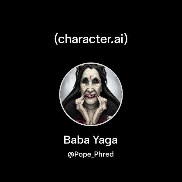 Chat with Baba Yaga | character.ai | AI Chat, Reimagined–Your Words ...