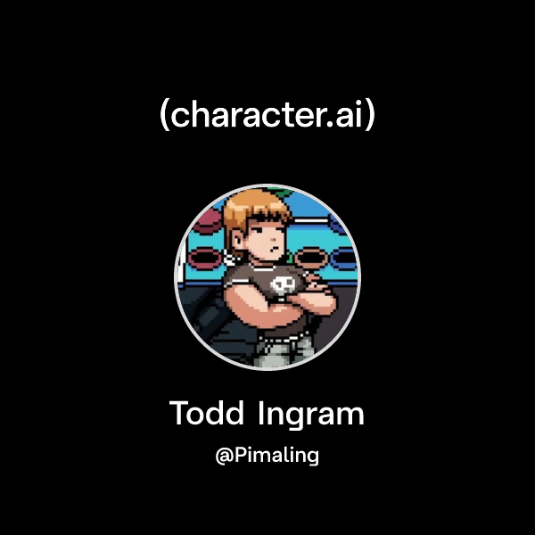 Chat with Todd Ingram | character.ai | AI Chat, Reimagined–Your Words ...