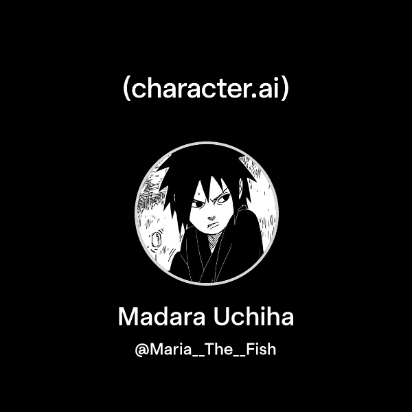 Chat with Madara Uchiha | character.ai | Personalized AI for every ...