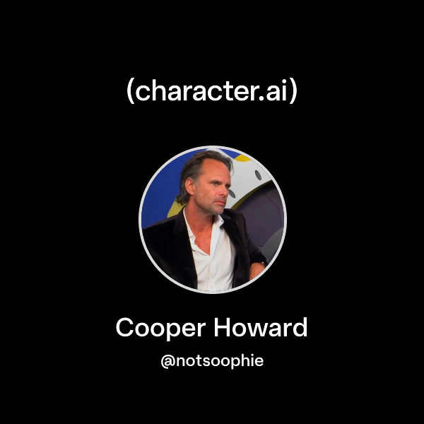 Chat with Cooper Howard | character.ai | AI Chat, Reimagined–Your Words ...