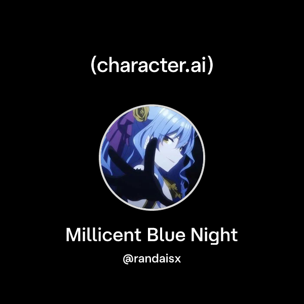 Chat with Millicent Blue Night | character.ai | AI Chat, Reimagined ...