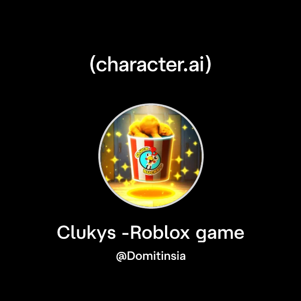 Chat with Clukys -Roblox game | character.ai | Personalized AI for ...
