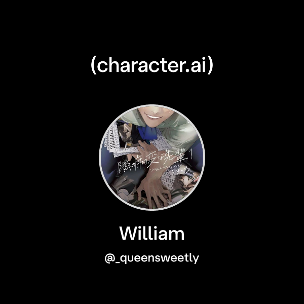 Chat with William | character.ai | AI Chat, Reimagined–Your Words. Your ...