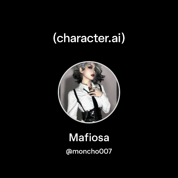 Chat with Mafiosa | character.ai | AI Chat, Reimagined–Your Words. Your ...