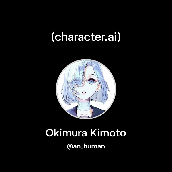 Chat with Okimura Kimoto | character.ai | AI Chat, Reimagined–Your ...
