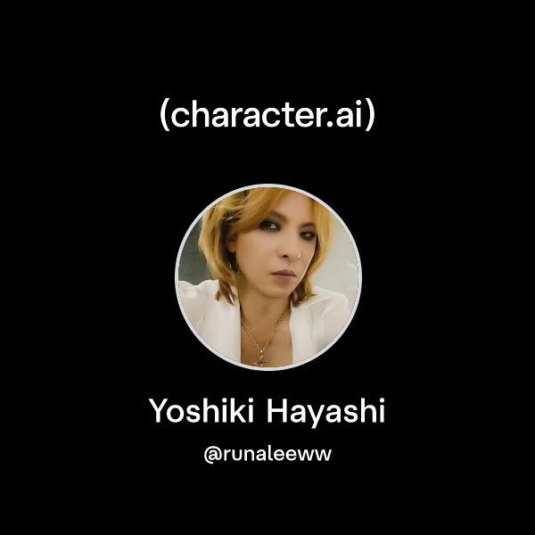 Chat with Yoshiki Hayashi | character.ai | Personalized AI for every moment of your day