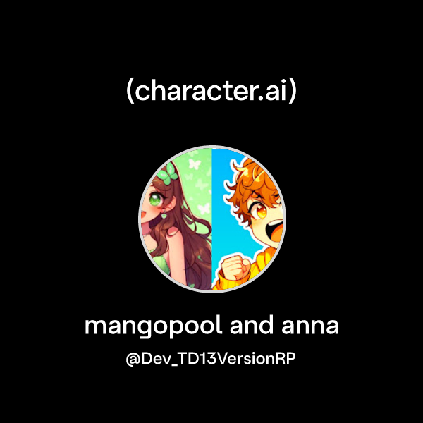 Chat with mangopool and anna | character.ai | AI Chat, Reimagined–Your ...