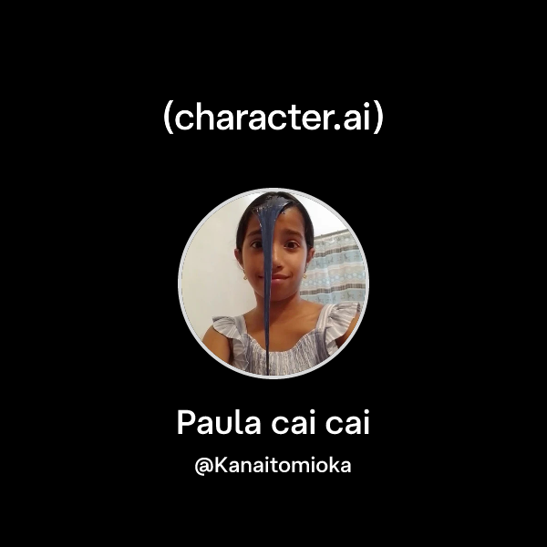Chat with Paula cai cai | character.ai | Personalized AI for every ...