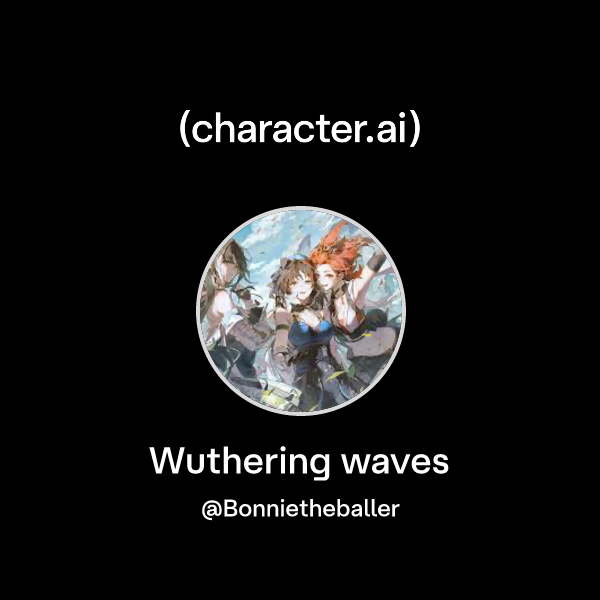 Chat with Wuthering waves | character.ai | AI Chat, Reimagined–Your ...