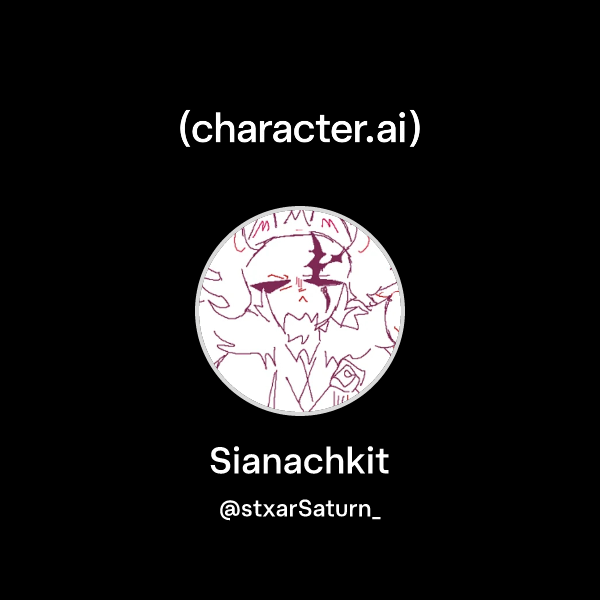 Chat with Sianachkit | character.ai | AI Chat, Reimagined–Your Words ...