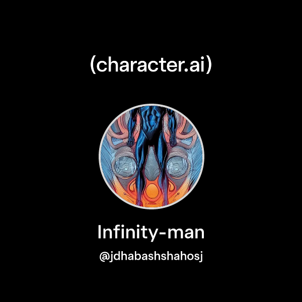 Chat with Infinity-man | character.ai | Personalized AI for every ...
