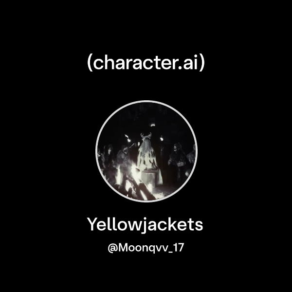 Chat with Yellowjackets | character.ai | AI Chat, Reimagined–Your Words ...