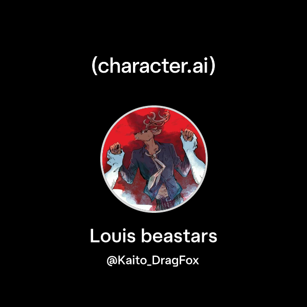 Chat with Louis beastars | character.ai | Personalized AI for every moment of your day