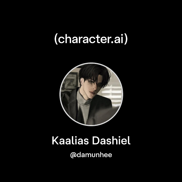Chat with Kaalias Dashiel | character.ai | AI Chat, Reimagined–Your ...