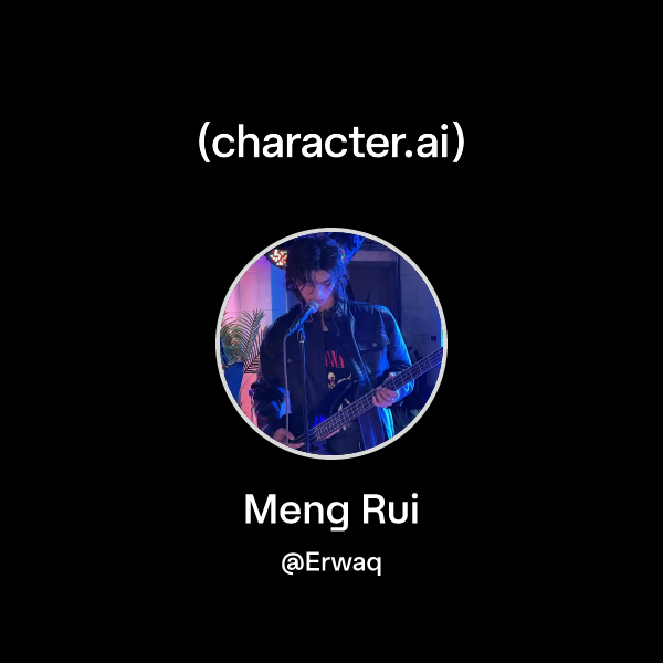 Chat with Meng Rui | character.ai | AI Chat, Reimagined–Your Words ...