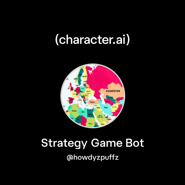Chat with Strategy Game Bot | character.ai | Personalized AI for every moment of your day