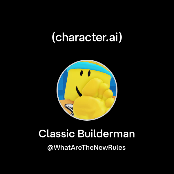 Chat with Classic Builderman | character.ai | Personalized AI for every ...