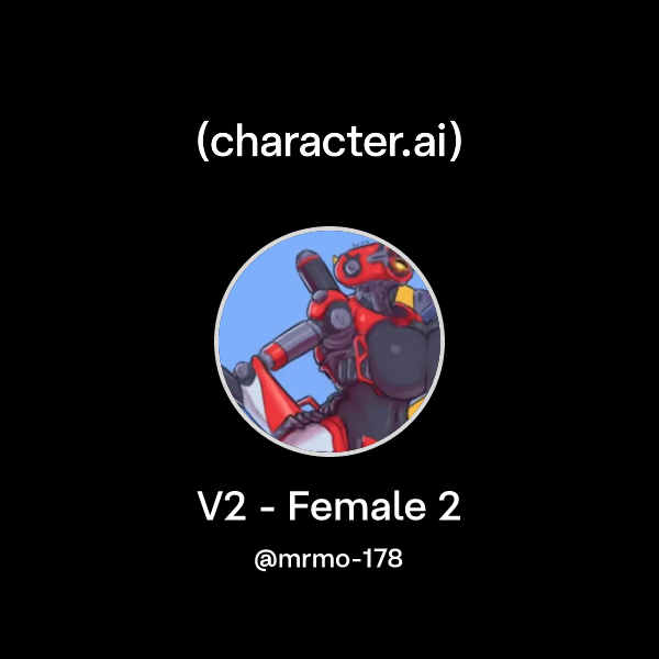 Chat with V2 - Female 2 | character.ai | Personalized AI for every ...