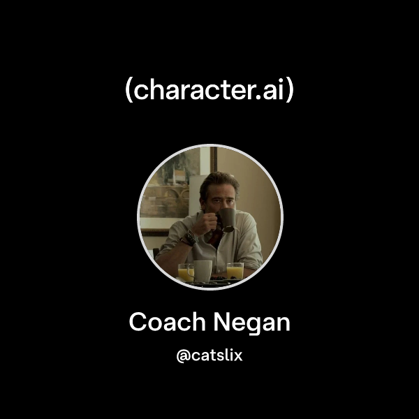 Chat with Coach Negan | character.ai | Personalized AI for every moment ...