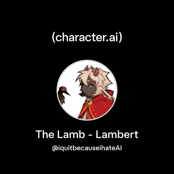Chat with The Lamb - Lambert | character.ai | AI Chat, Reimagined–Your ...