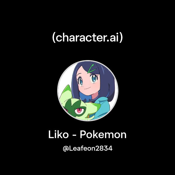 Chat with Liko - Pokemon | character.ai | AI Chat, Reimagined–Your ...