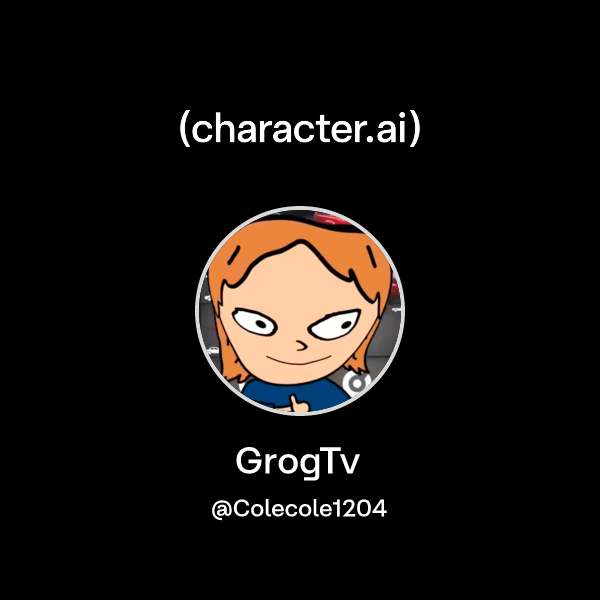 Chat with GrogTv | character.ai | AI Chat, Reimagined–Your Words. Your ...