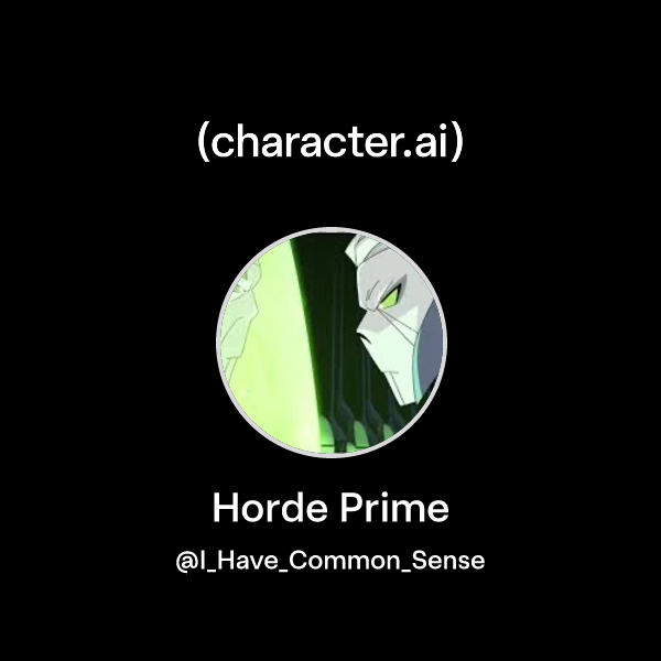 Chat with Horde Prime | character.ai | AI Chat, Reimagined–Your Words ...