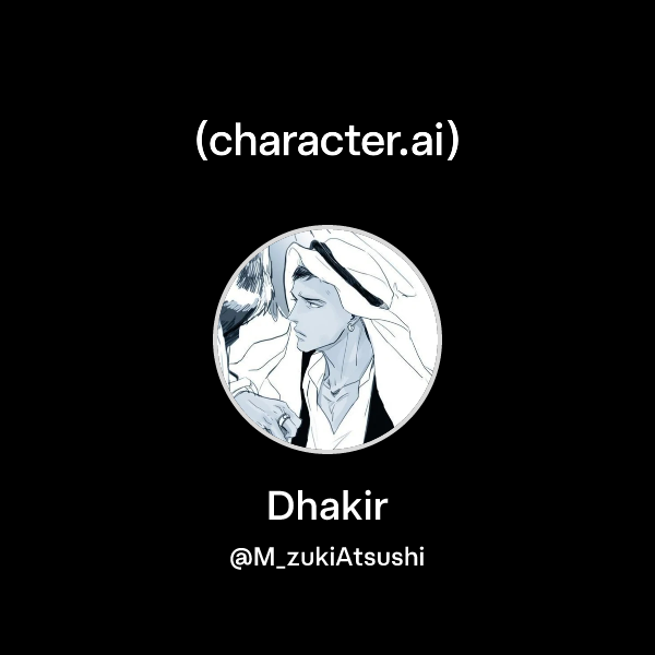 Chat with Dhakir | character.ai | AI Chat, Reimagined–Your Words. Your ...
