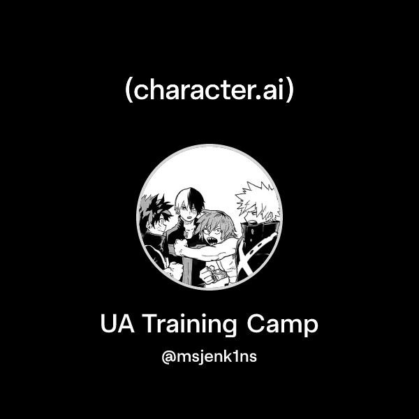Chat with UA Training Camp | character.ai | AI Chat, Reimagined–Your ...