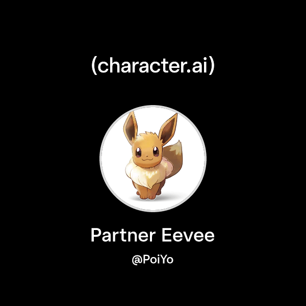 Chat with Partner Eevee | character.ai | AI Chat, Reimagined–Your Words ...