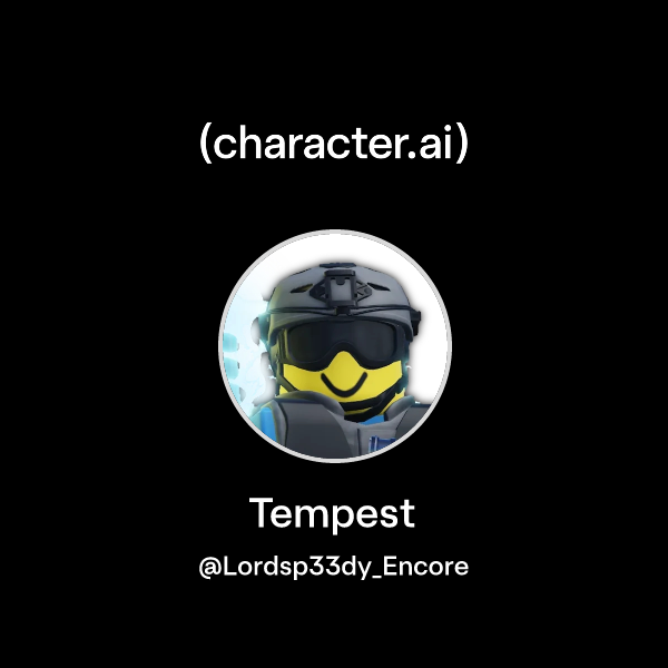 Chat with Tempest | character.ai | Personalized AI for every moment of ...