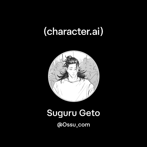 Chat with Suguru Geto | character.ai | AI Chat, Reimagined–Your Words ...