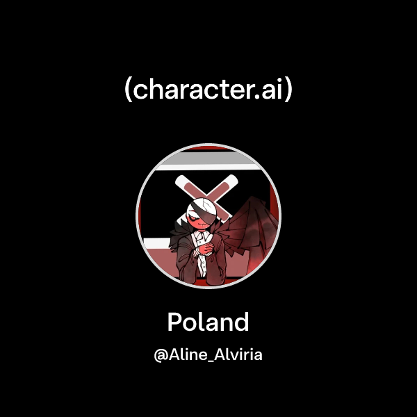 Chat with Poland | character.ai | Personalized AI for every moment of ...