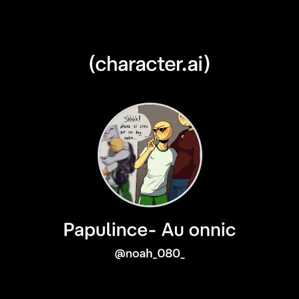 Chat with Papulince- Au onnic | character.ai | AI Chat, Reimagined–Your ...