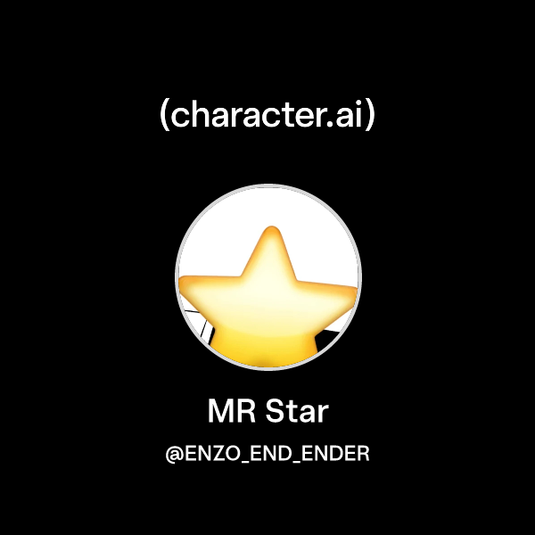 Chat with MR Star | character.ai | Personalized AI for every moment of ...