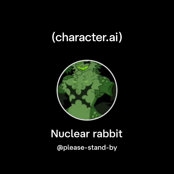 Chat with Nuclear rabbit | character.ai | AI Chat, Reimagined–Your ...