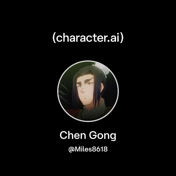 Chat with Chen Gong | character.ai | AI Chat, Reimagined–Your Words. Your World.