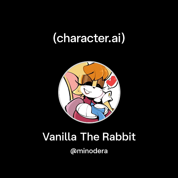 Chat with Vanilla The Rabbit | character.ai | AI Chat, Reimagined–Your Words. Your World.