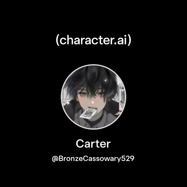 Chat with Carter | character.ai | Personalized AI for every moment of ...