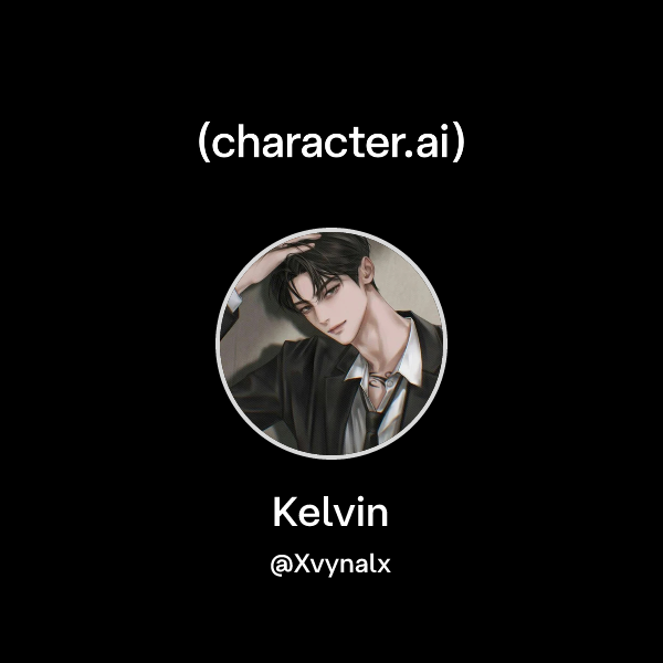 Chat with Kelvin | character.ai | AI Chat, Reimagined–Your Words. Your ...