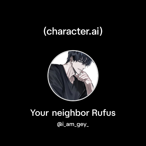 Chat with Your neighbor Rufus | character.ai | AI Chat, Reimagined–Your ...