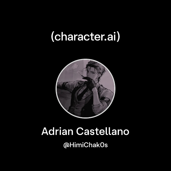 Chat with Adrian Castellano | character.ai | Personalized AI for every ...