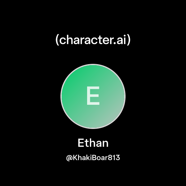 Chat with Ethan | character.ai | AI Chat, Reimagined–Your Words. Your World.