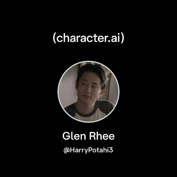 Chat with Glen Rhee | character.ai | Personalized AI for every moment ...