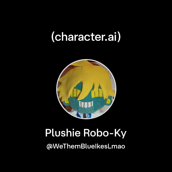 Chat with Plushie Robo-Ky | character.ai | AI Chat, Reimagined–Your ...